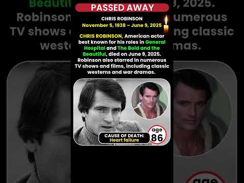 American actor Chris Robinson has passed away
