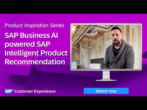 SAP Business AI-Powered SAP Intelligent Product Recommendation | Product Inspiration Series