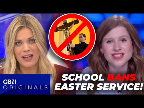 'What Is Left Of British Heritage?!' - School CANCELS Easter Service to ‘Respect Diverse Religions’