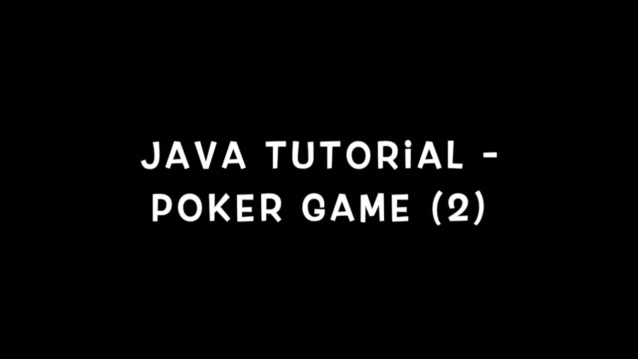 Java Tutorial - Poker Game (2)