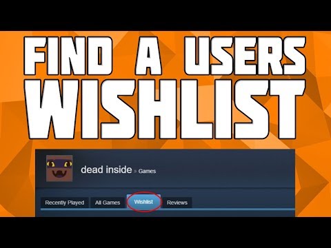 How to Find Your Friends Wishlist on Steam! Find Someone's Wishlist on Steam! Find a Steam Wishlist!