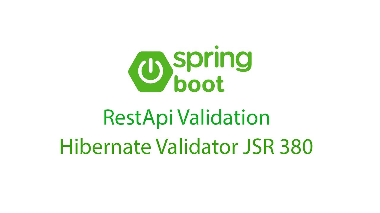 Springboot: RestApi Validation JSR 380 Hibernate Validator