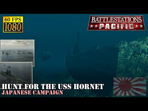 Battlestations: Pacific. Japanese campaign. Mission 6 "Hunt for the USS Hornet" [HD 1080p 60fps]