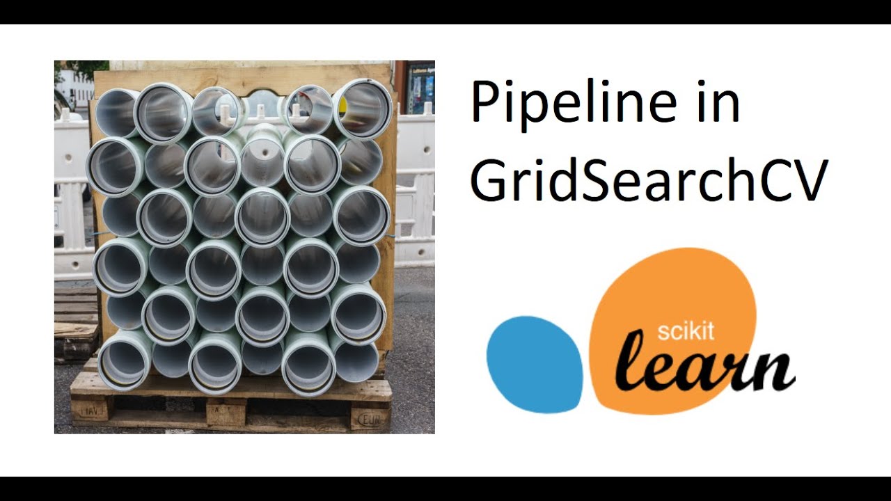 Pipeline in GridSearchCV | Scikit-Learn