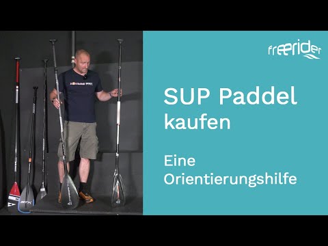 Sup Paddel kaufen - Eine Orientierungshilfe