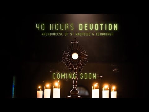 Coming soon: 40 Hours' Devotion
