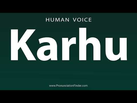 How To Pronounce Karhu
