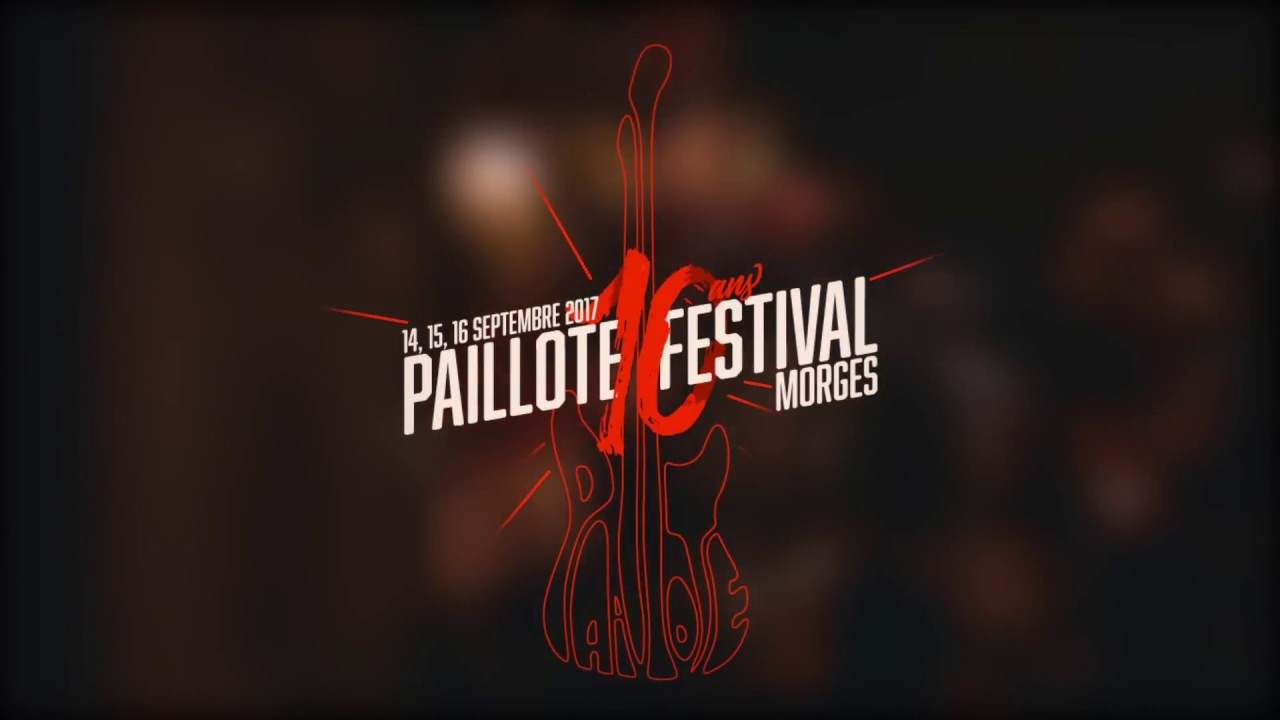 Paillote Festival - Programmation 2017