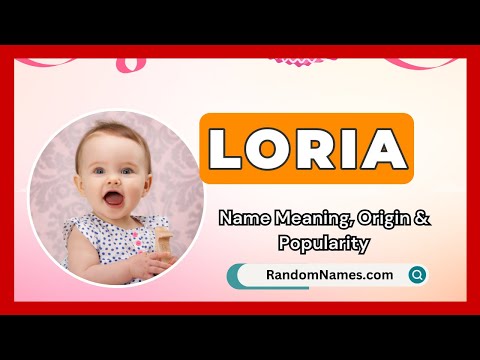 Loria - Baby Girl Name Meaning, Origin & Popularity - RandomNames.com