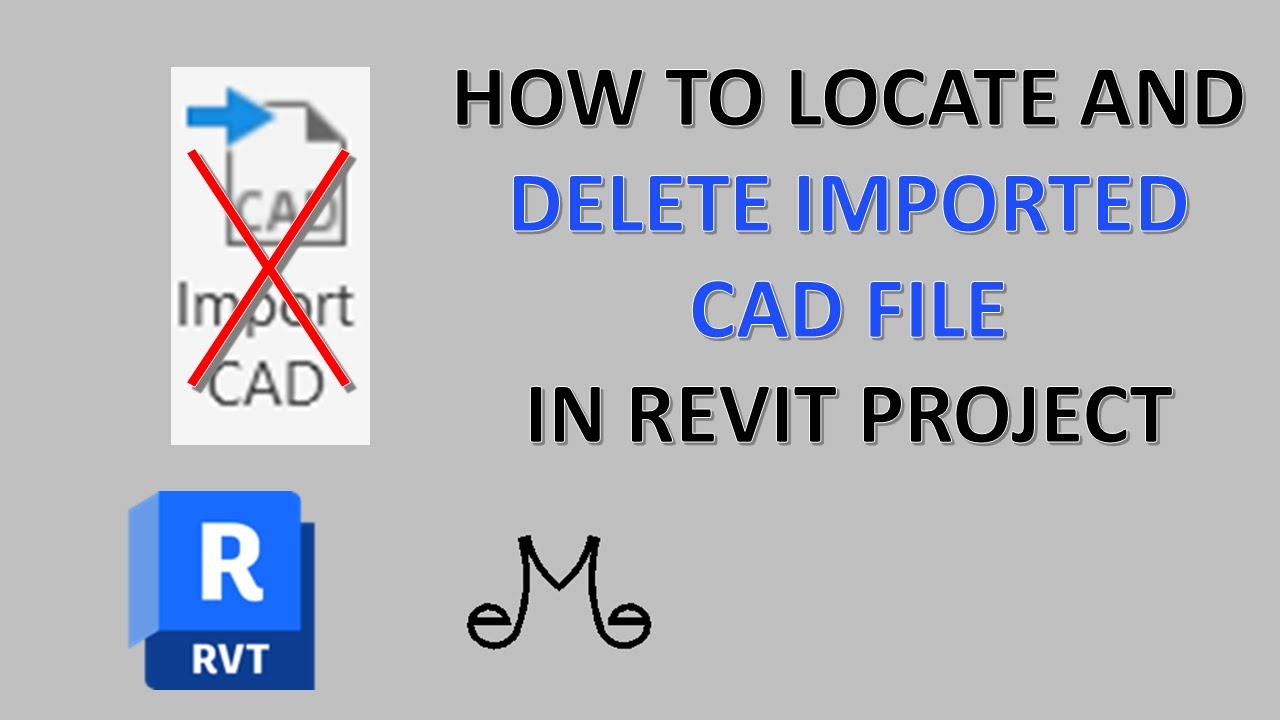 Revit Tutorial - How to delete imported CAD file from project
