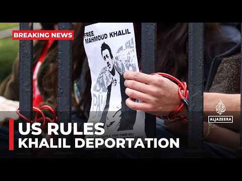US judge rules pro-Palestine activist Mahmoud Khalil can be deported