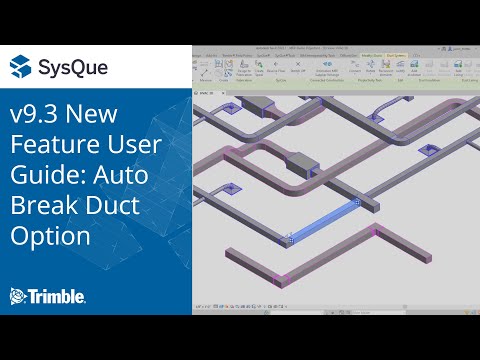 SysQue v9.3 New Feature User Guide: Auto Break Duct Option