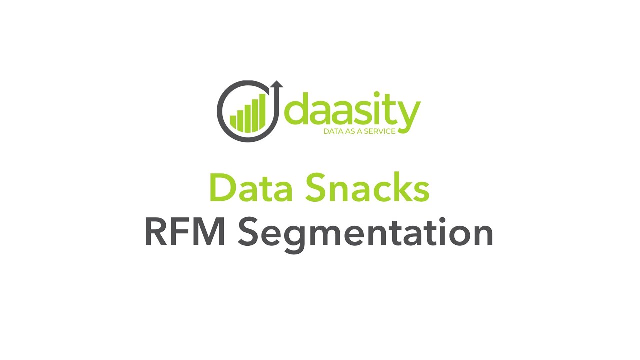 Data Snacks – RFM Segmentation