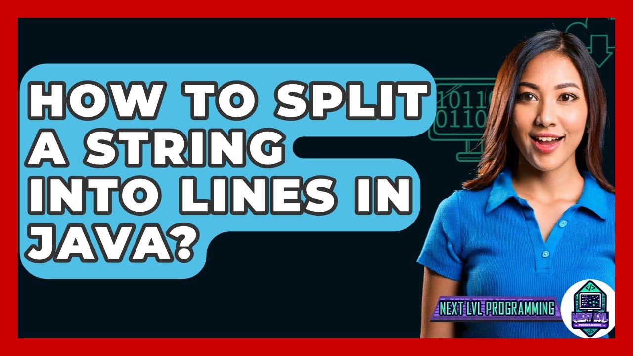 How To Split A String Into Lines In Java? - Next LVL Programming