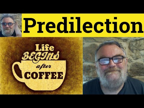 ๐ Predilection Meaning - Predilection Defined - Predilection Definition - Predilection Examples