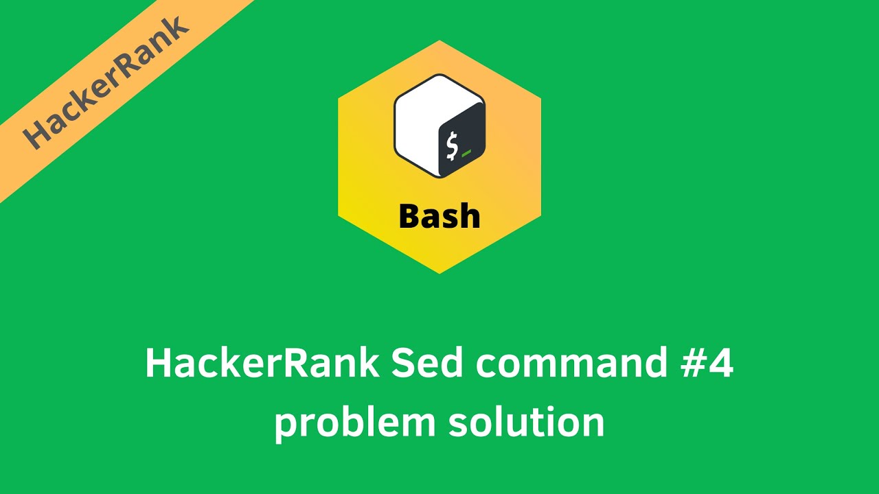 HackerRank Sed command #4 problem solution | Linux Shell problems solutions | Programmingoneonone