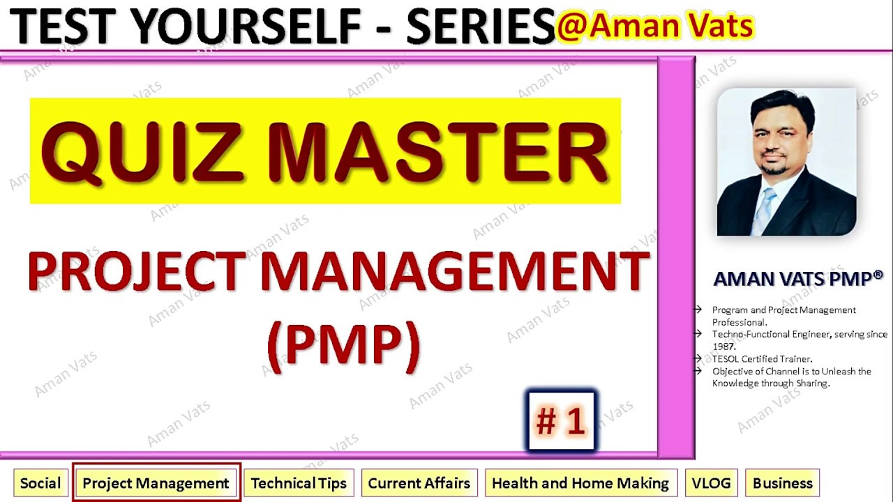 [Quiz # 1  ] - Questions - Answers for PMP Aspirants (Project Management). Test Yourself Series