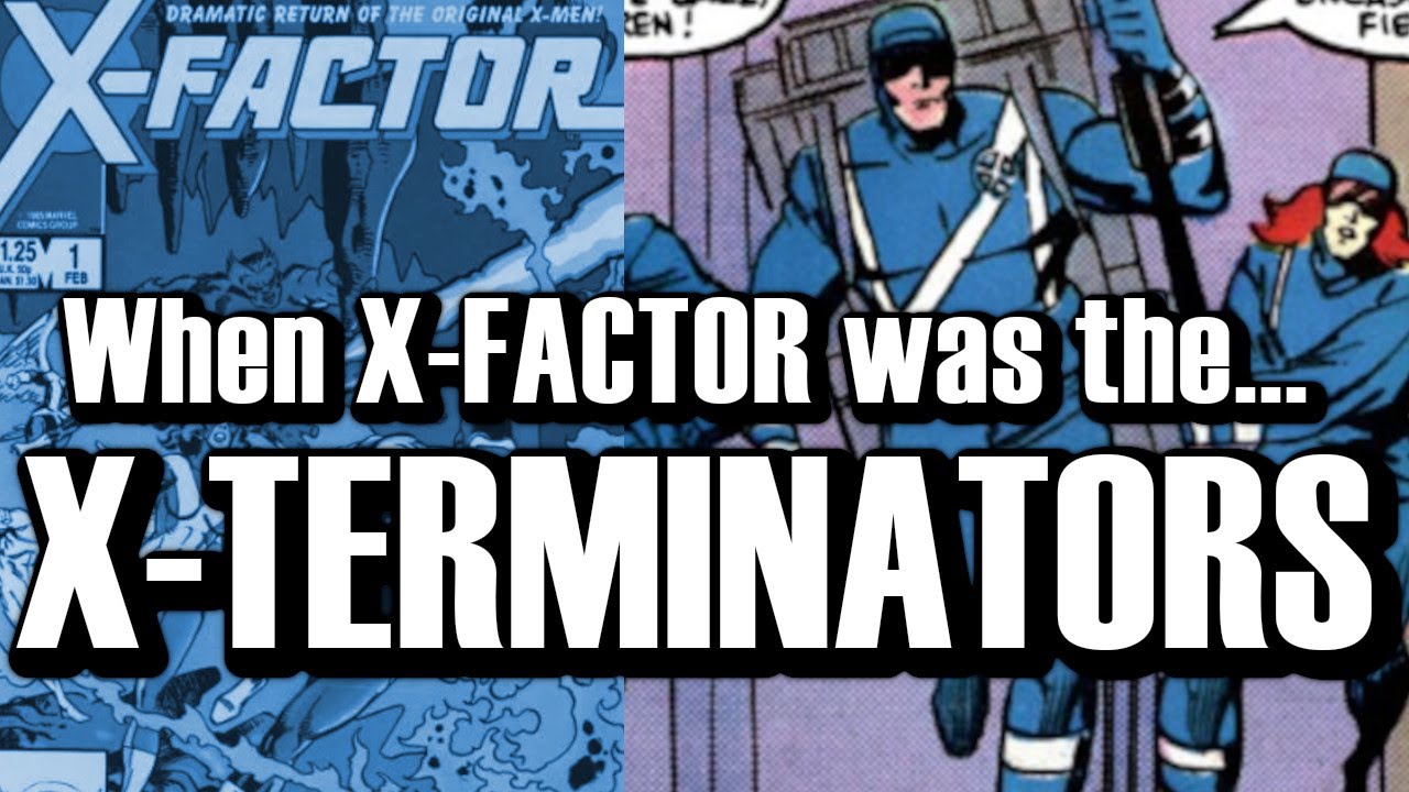 When X-FACTOR Was the X-TERMINATORS #MarvelComics