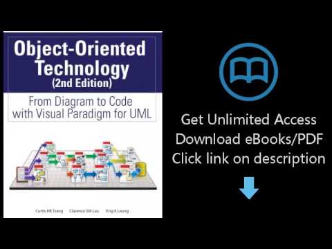 Object-Oriented Technology: From Diagram to Code with Visual Paradigm for UML