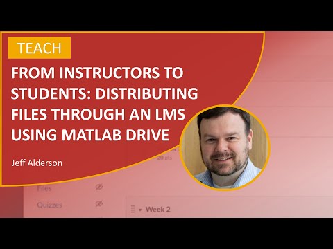 From Instructors to Students – Distributing Files Through an LMS Using MATLAB Drive