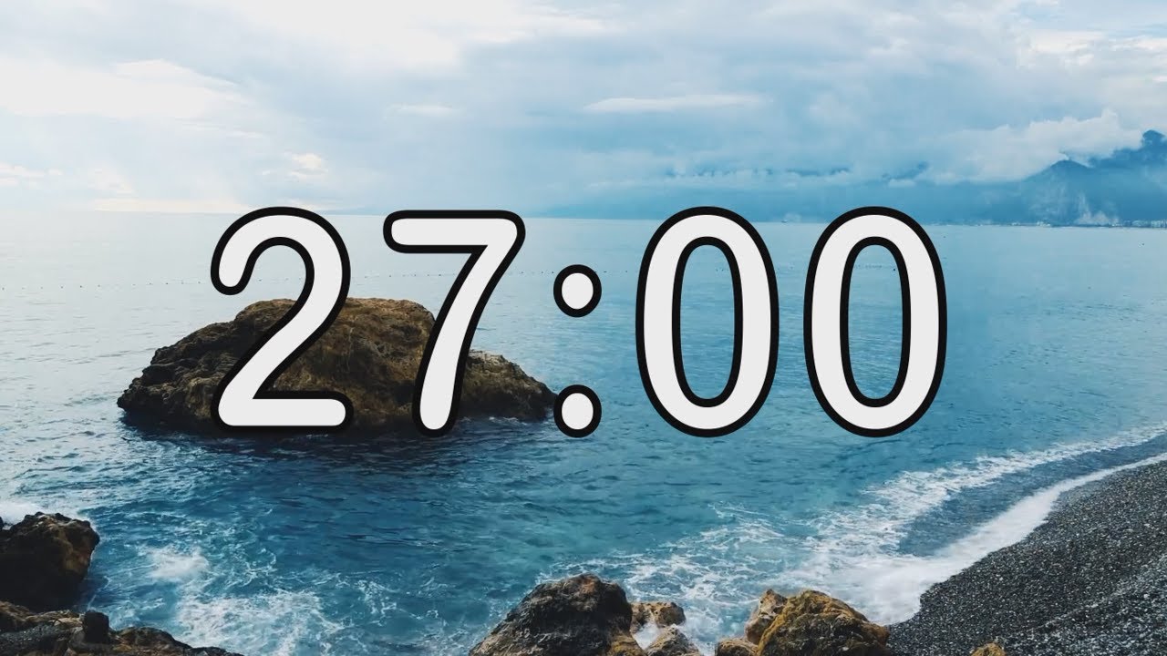 27 minute timer with Calm and Soft Music and sea wave cinematic background