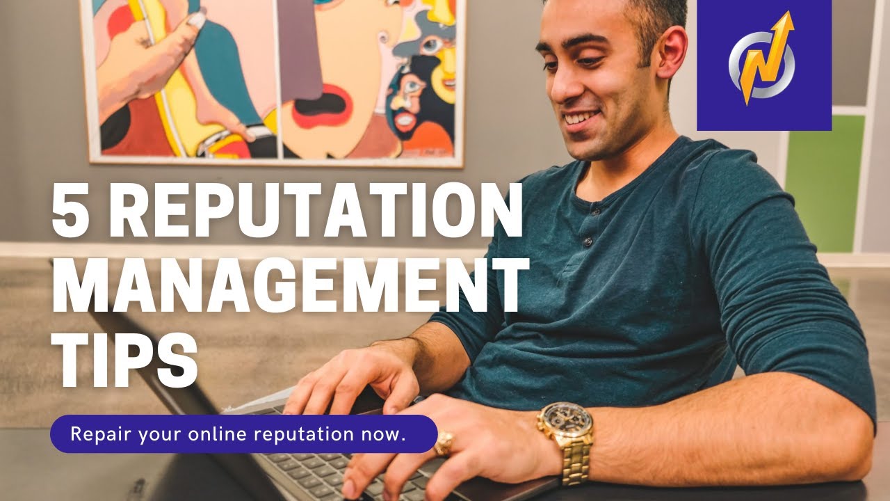5 Steps to Repair Your Online Reputation | Online Reputation Management Tips