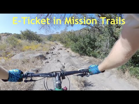 E Ticket: Mission Trails in San Diego, CA