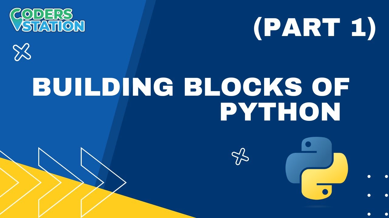 Building blocks of Python (Part 1) | What are the building blocks of Python
