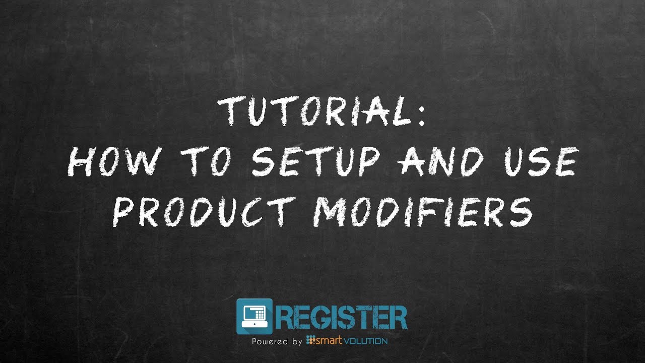 Register Tutorial #31 – Product (Price) Modifiers Overview