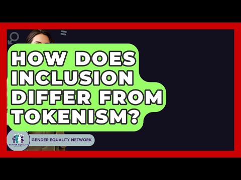 How Does Inclusion Differ From Tokenism? - Gender Equality Network