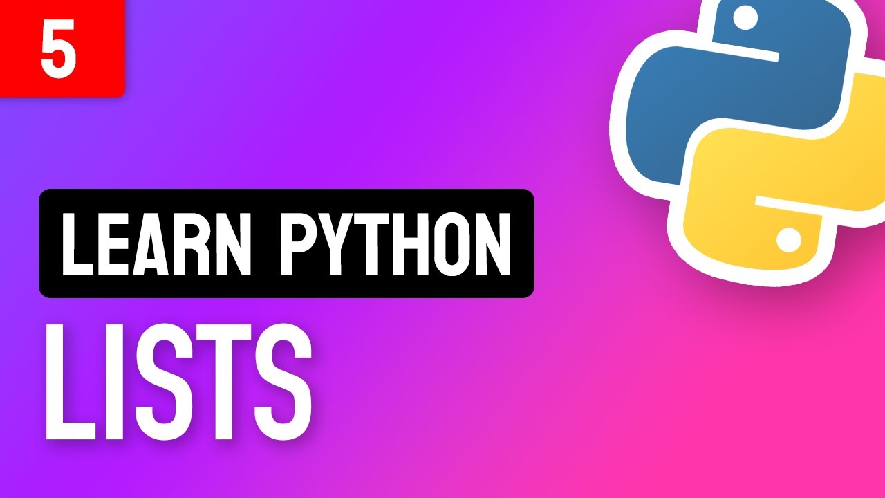 Learn Python • #5 Lists • Storing Collections of Data