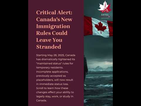 New Canada Immigration Rules 2025: Maintained Status Changes Explained