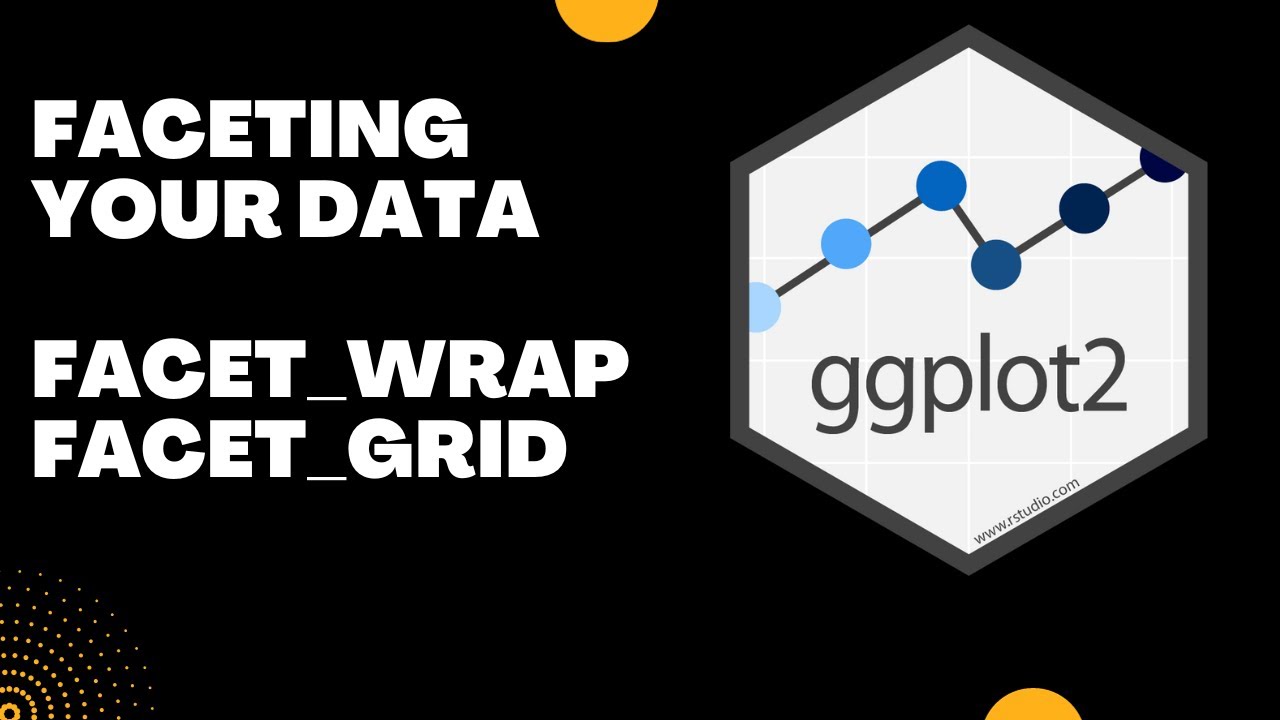 Faceting your data in ggplot