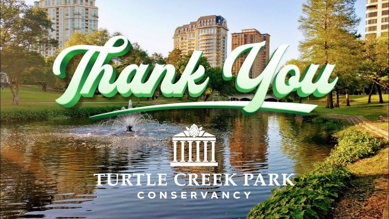 Thank You Turtle Creek Conservancy
