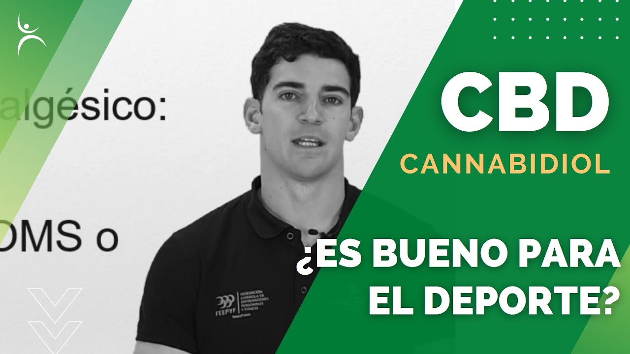 CBD o CANNABIDIOL para DEPORTISTAS | ¿El CBD es BUENO para el ENTRENAMIENTO?