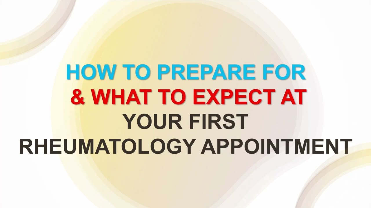How to Prepare for your First Rheumatology Appointment
