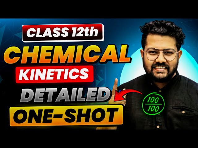 Understanding Chemical Kinetics: A Comprehensive Guide for Class 12 Students | Galaxy.ai | Galaxy.ai