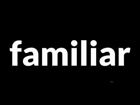 Familiar Meaning In Urdu | Familiar Meaning | Familiar Ka Matlab Kya Hota Hai | Familiar Urdu Me