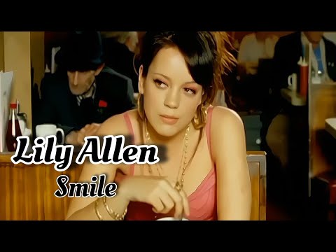 [4K] Lily Allen - Smile (Music Video)