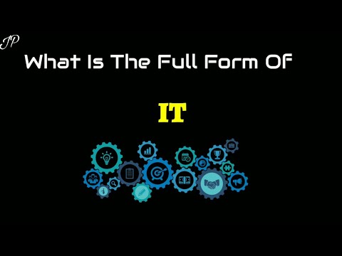 What Is the Full form Of IT?