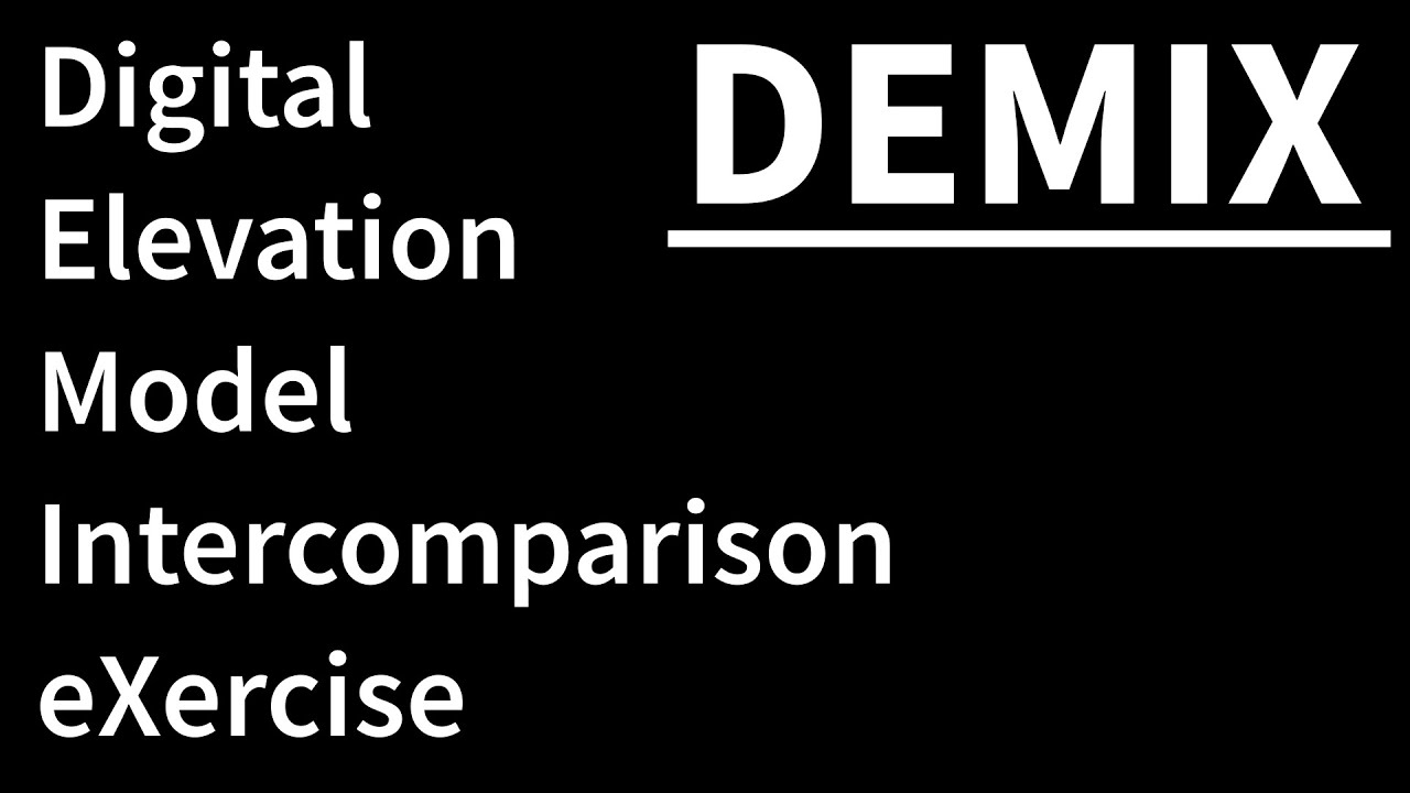 DEMIX - The Digital Elevation Model Intercomparison eXercise