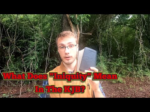 What Does "Iniquity" Mean In The KJB? [KJB Defined]