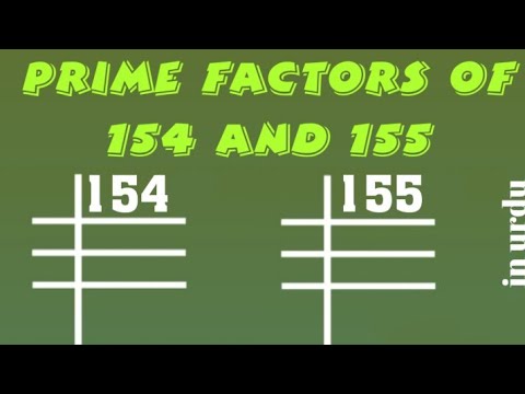 Prime Factors of 154 and 155 - Prime Factorization