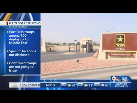 Fort Bliss troops among 900 deployed to Middle East