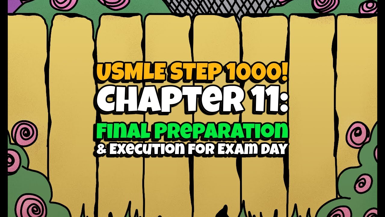 Final Preparation and Execution for Exam Day | USMLE Step 1000 - Step 1 Survival Guide