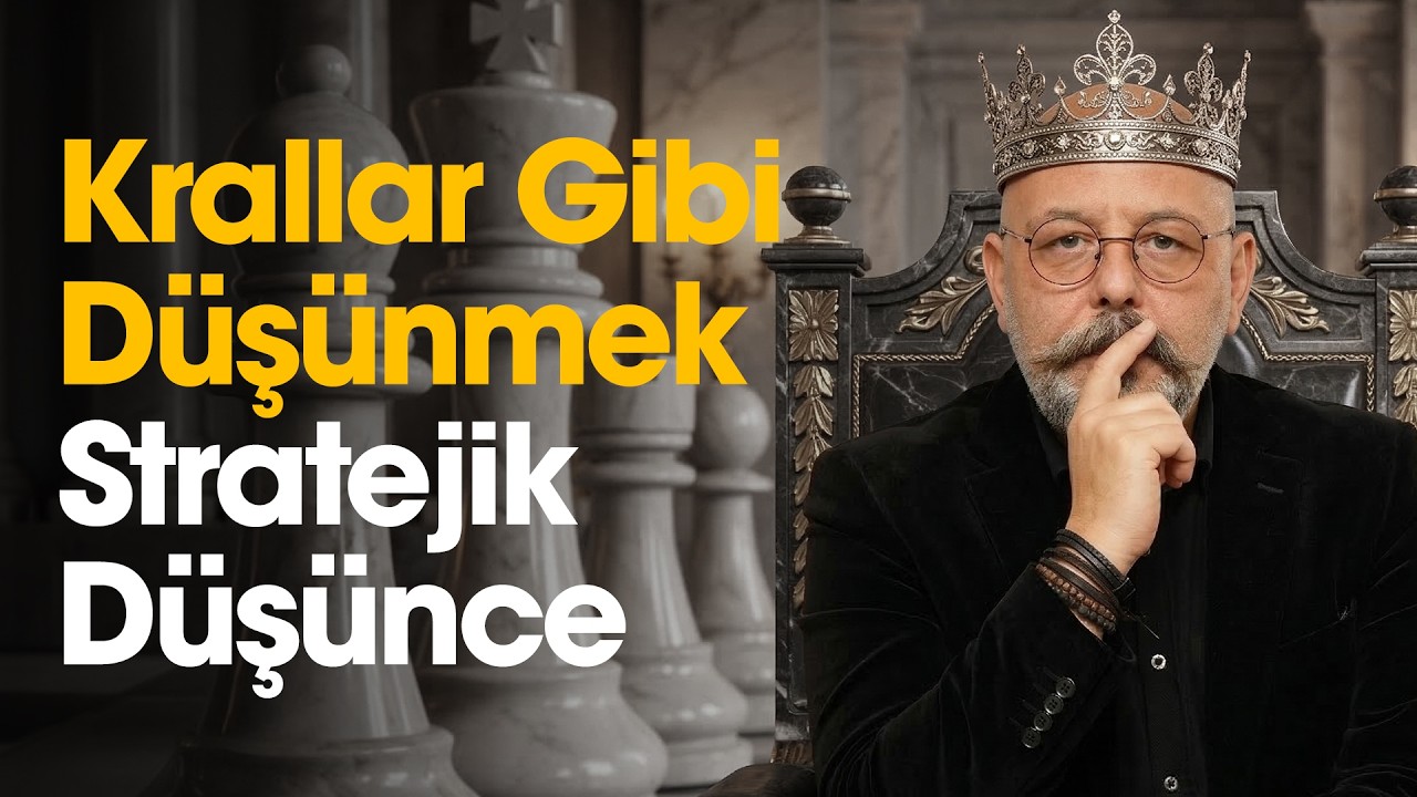 Krallar Gibi Düşünmek, Stratejik Düşünce