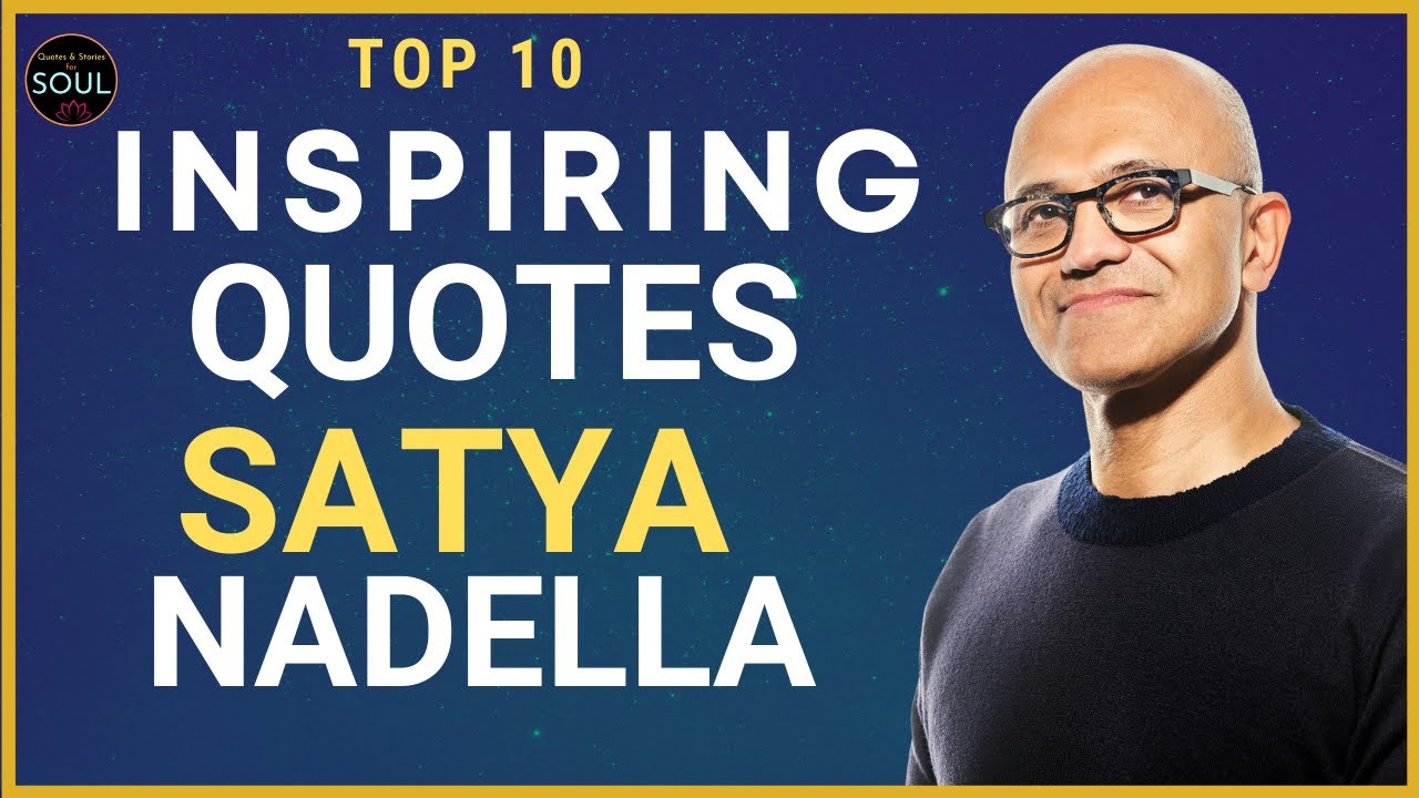 Top 10 Satya Nadella quotes | Quotes on life from Satya Nadella