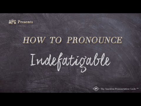 How to Pronounce Indefatigable (Real Life Examples!)