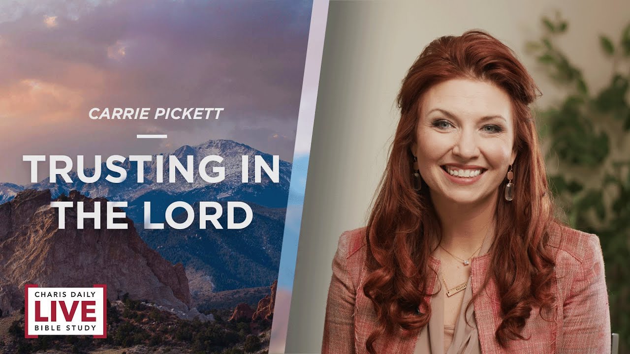 Trusting in the Lord - Carrie Pickett - CDLBS for January 11, 2024