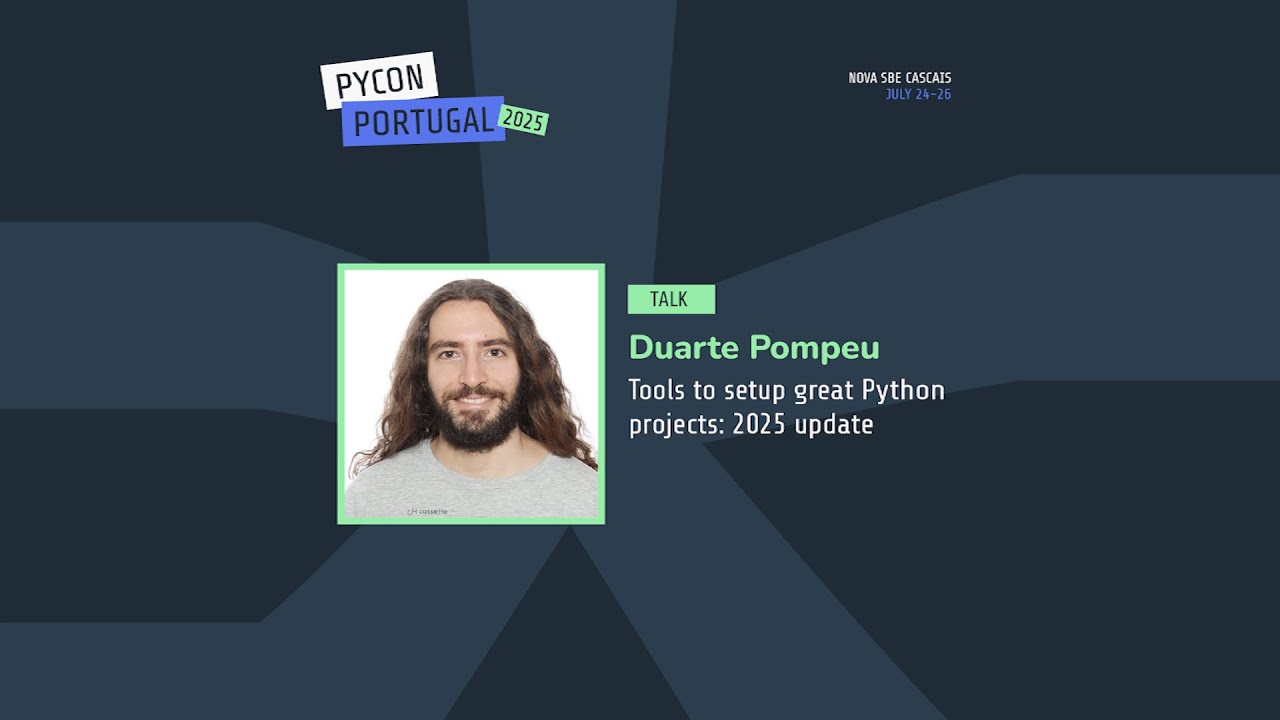 PyCon PT 2025 | Tools to setup great Python projects   2025 update